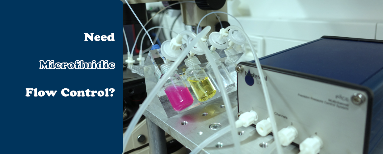 Microfluidic Flow Control - Pressure Control and Microfluidic Pumps